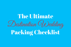 Destination Wedding Packing List - Destination Wedding Details